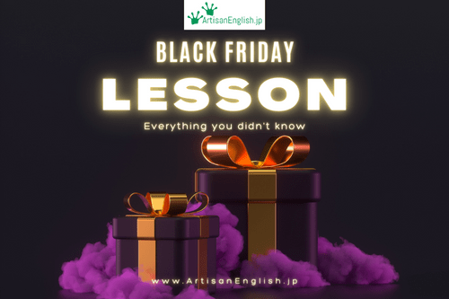 Lesson: Black Friday - ArtisanEnglish.jp | 英会話